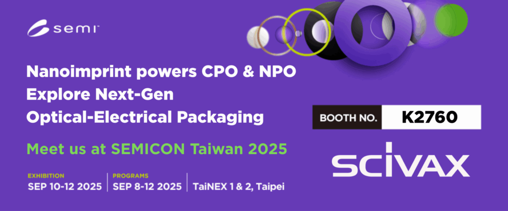 【Event】SEMICON Taiwan 2025に出展いたします ｜Nanoimprint Solution｜SCIVAX